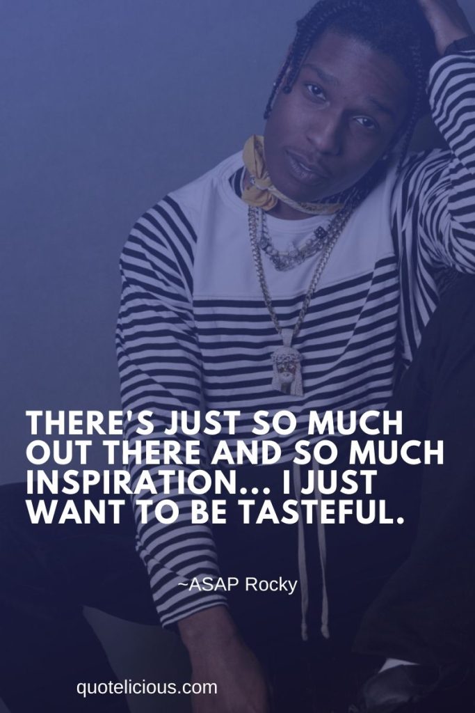 33+ Inspiring ASAP Rocky Quotes and Sayings On Success, Music