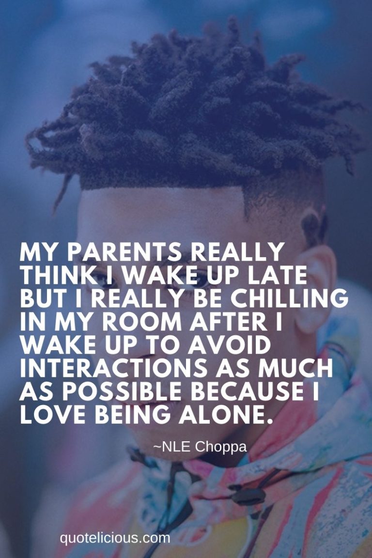 11+ Inspiring NLE Choppa Quotes and Sayings About Life, Music