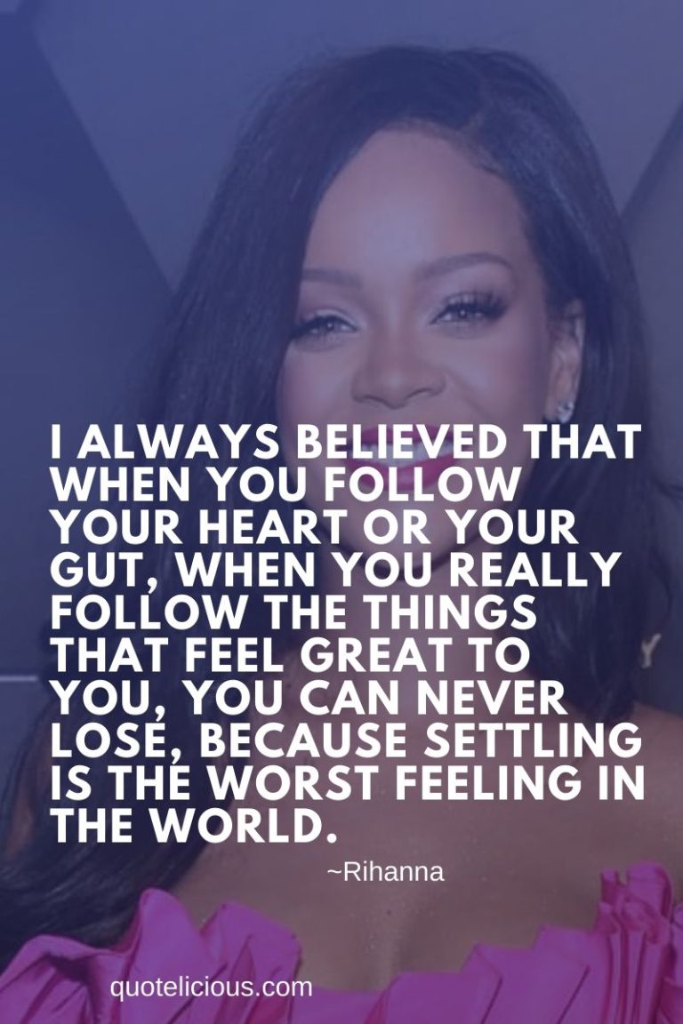 79+ Inspirational Rihanna Quotes and Sayings On Life and Success