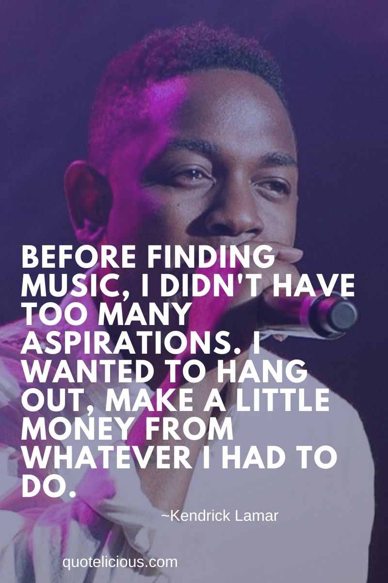 26+ Inspiring Kendrick Lamar Quotes and Sayings (With Images) On Success
