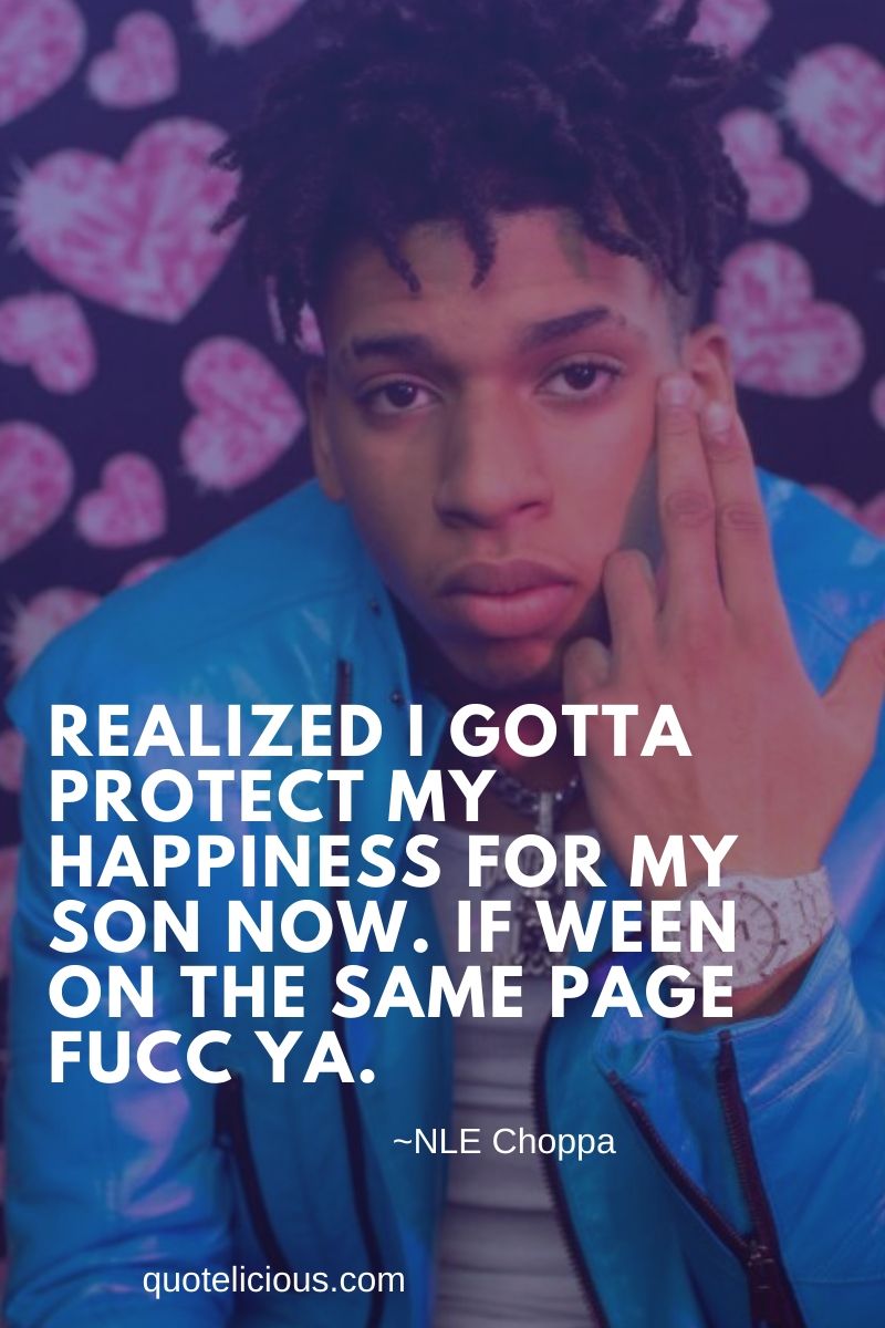 11+ Inspiring NLE Choppa Quotes and Sayings About Life, Music