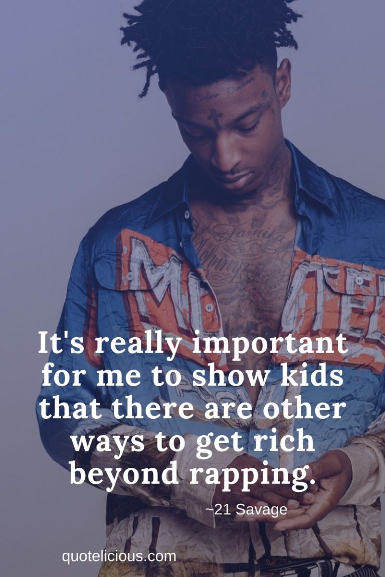 39+ Inspiring 21 Savage Quotes and Sayings About Life, Money