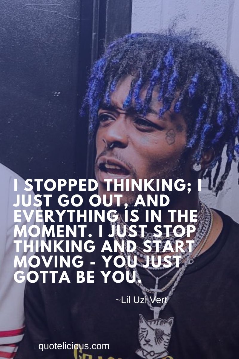 27+ Best Lil Uzi Vert Quotes and Sayings About Music, Life