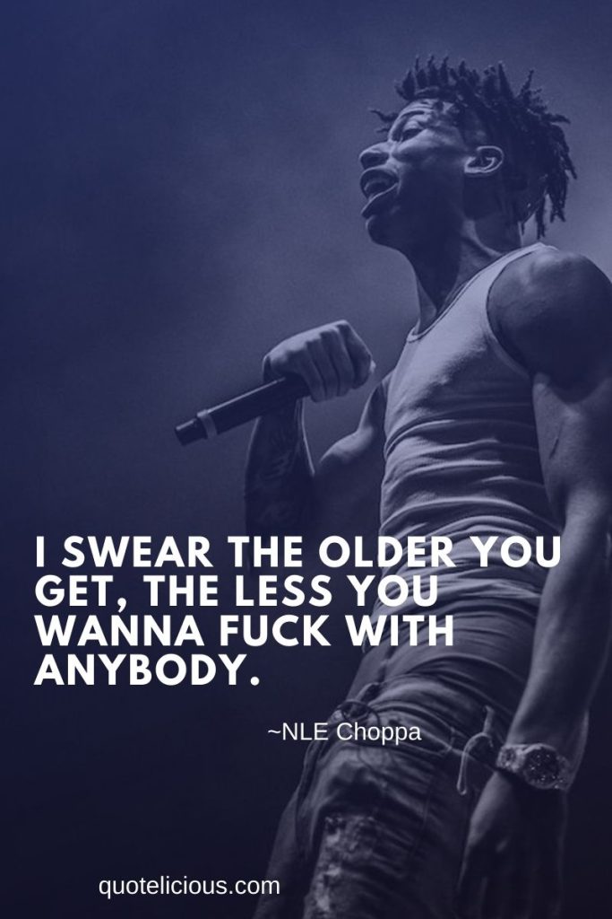 11+ Inspiring NLE Choppa Quotes and Sayings About Life, Music