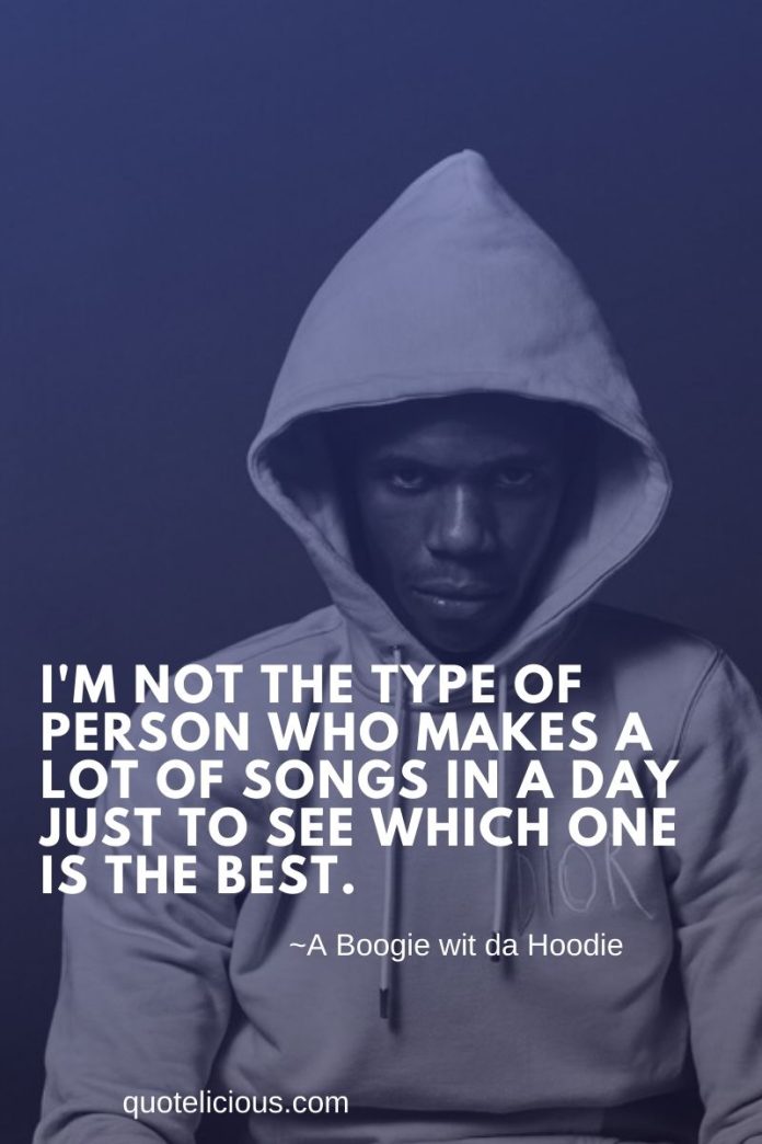 34+ Inspirational A Boogie wit da Hoodie Quotes and Sayings On Success