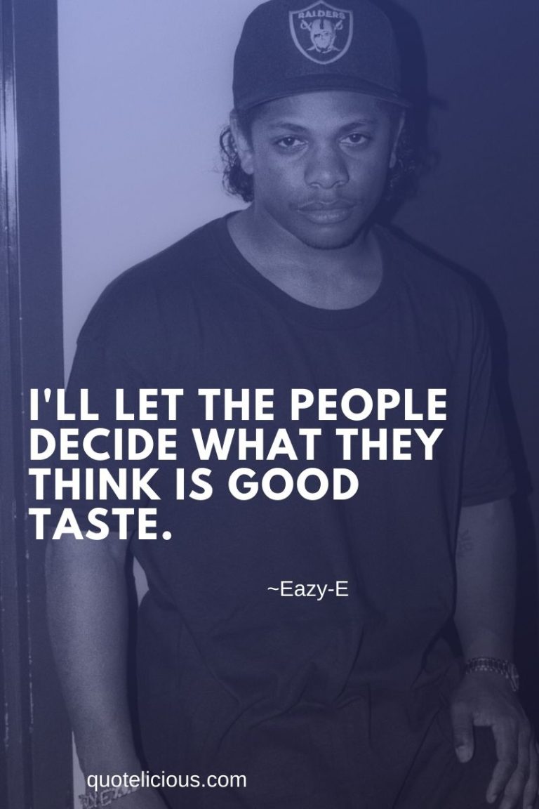 16+ Inspiring Eazy-E Quotes and Sayings About Success, Life