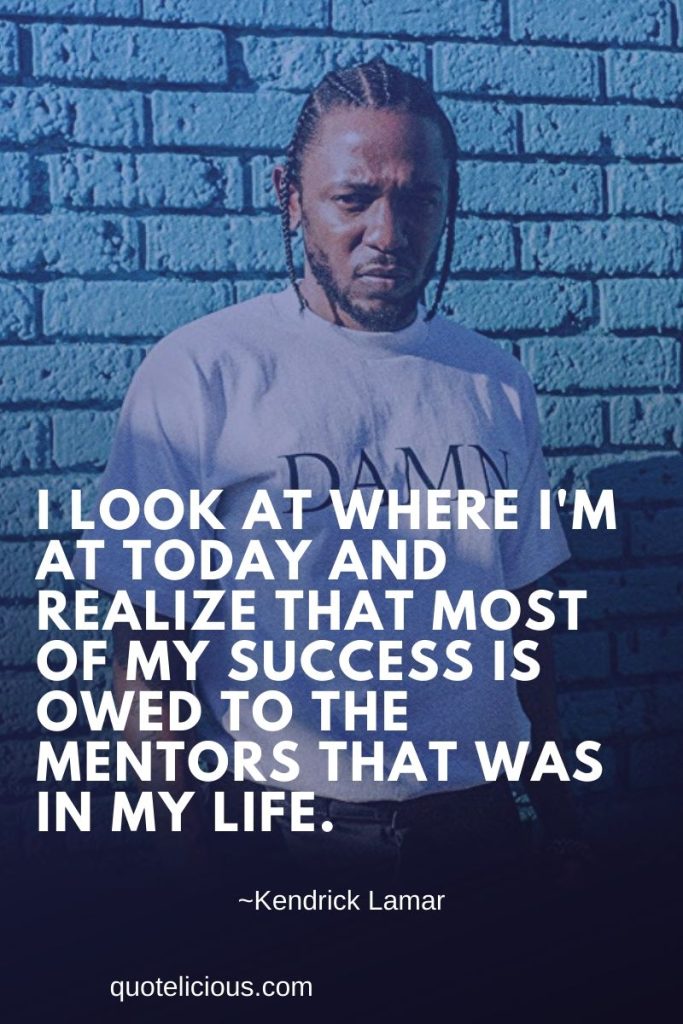 26+ Inspiring Kendrick Lamar Quotes and Sayings (With Images) On Success