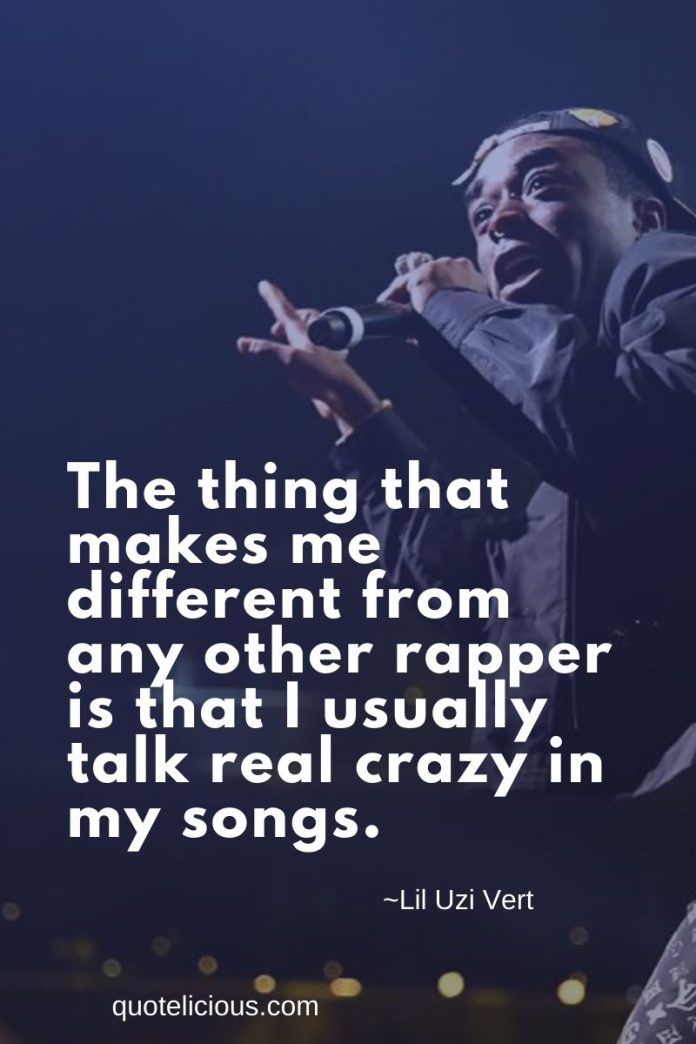 27+ Best Lil Uzi Vert Quotes and Sayings About Music, Life