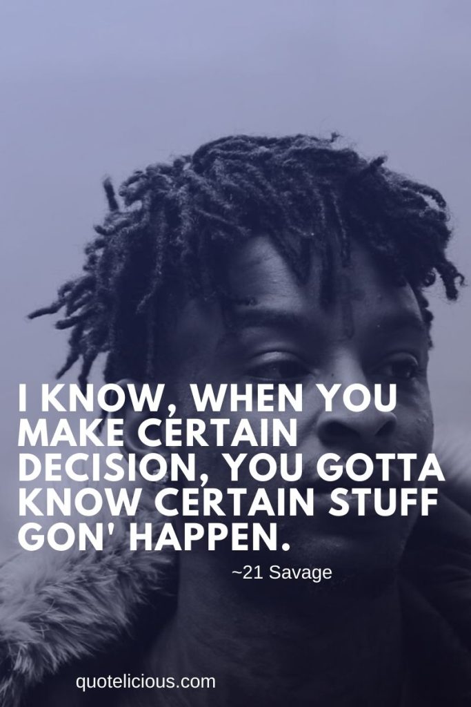 39+ Inspiring 21 Savage Quotes and Sayings About Life, Money