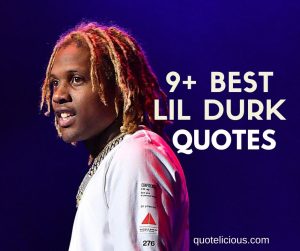 9+ Best Lil Durk Quotes and Sayings About Life, Love