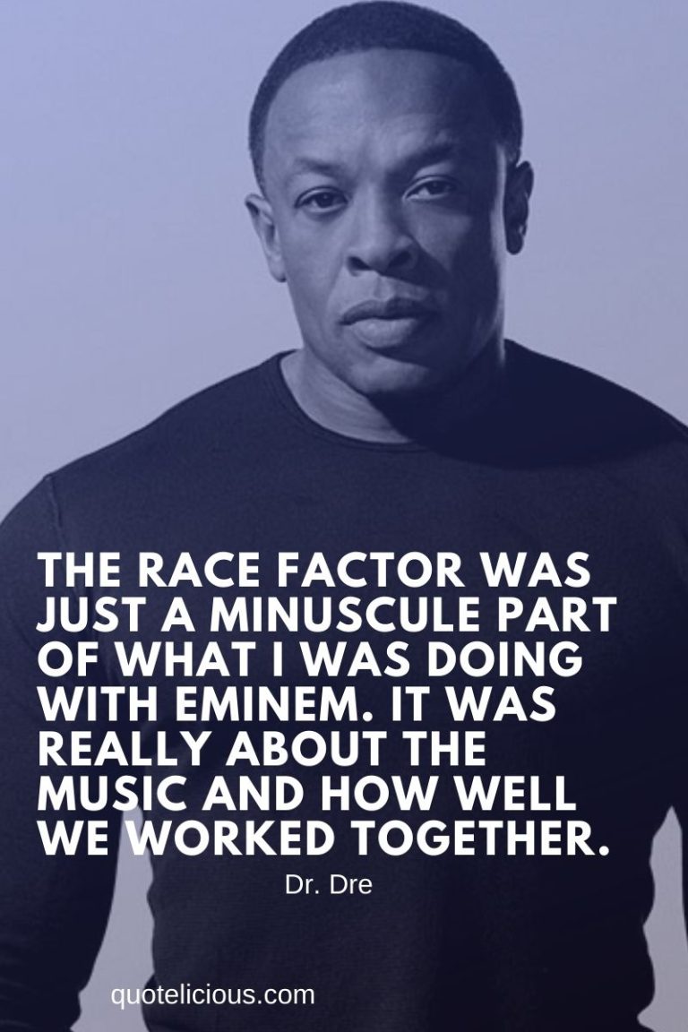 24+ Inspirational Dr. Dre Quotes and Sayings On Music, Success
