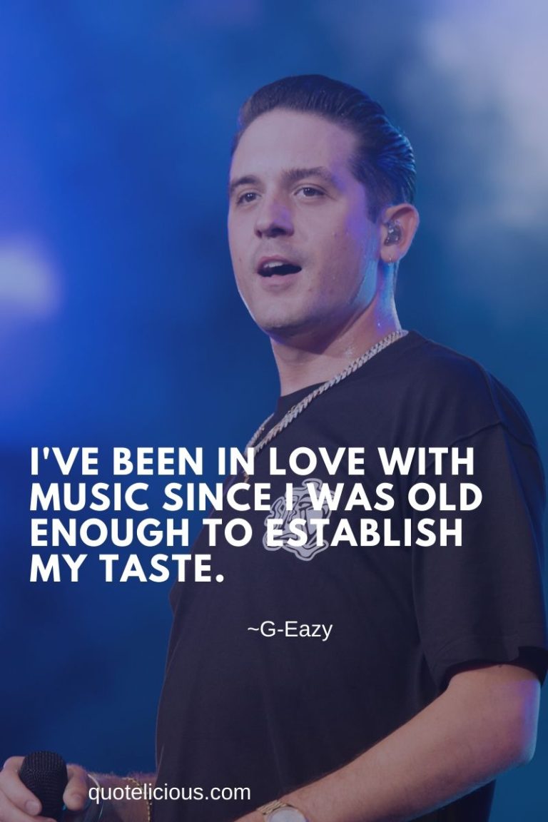 42+ Inspirational G-Eazy Quotes and Sayings About Music and Life