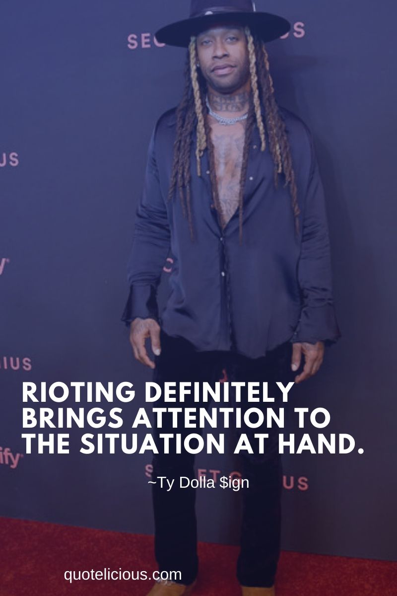 20+ Inspirational Ty Dolla Sign Quotes and Sayings On Music, Success