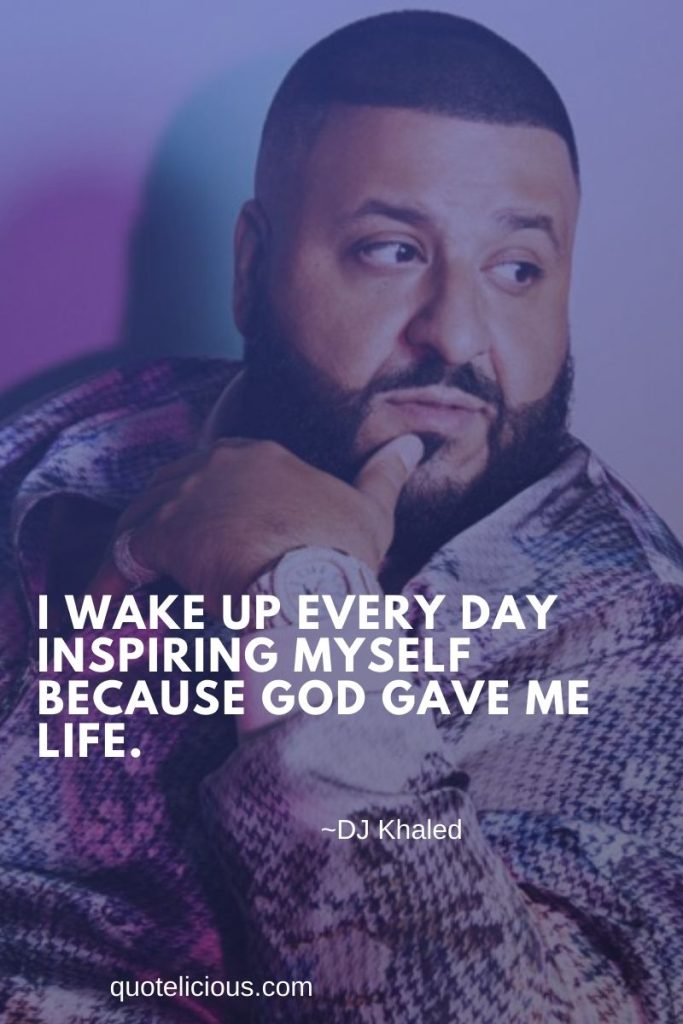 52+ Inspirational DJ Khaled Quotes and Sayings On Music, Life, Success