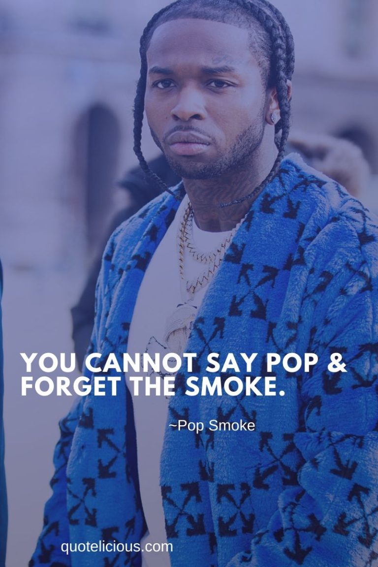 6+ Inspirational Pop Smoke Quotes and Sayings On Rap and Life