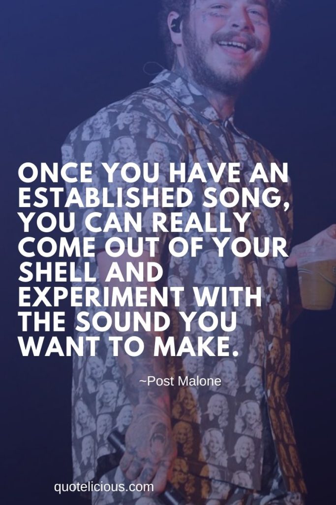 32+ Motivational Post Malone Quotes and Sayings On Life, Success