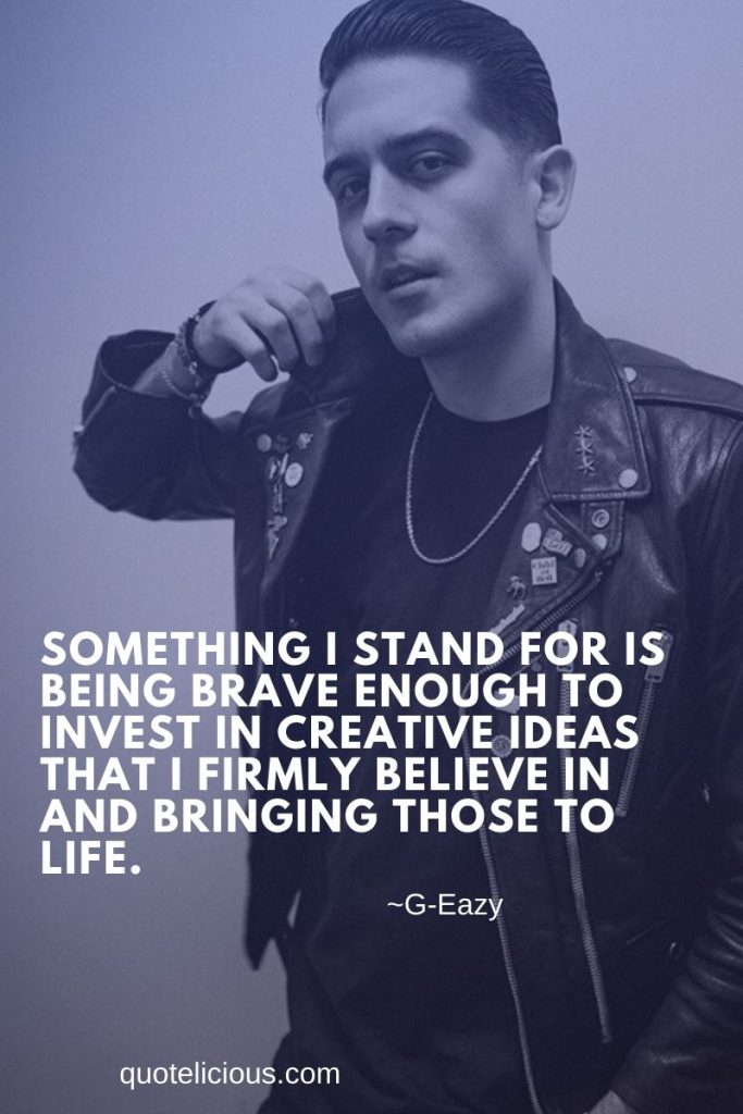 42+ Inspirational G-Eazy Quotes and Sayings About Music and Life