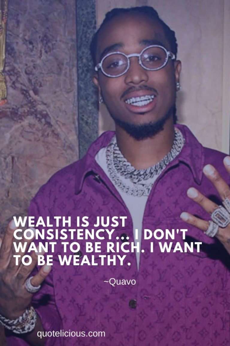 30+ Motivational Quavo Quotes and Sayings On Music, Weath