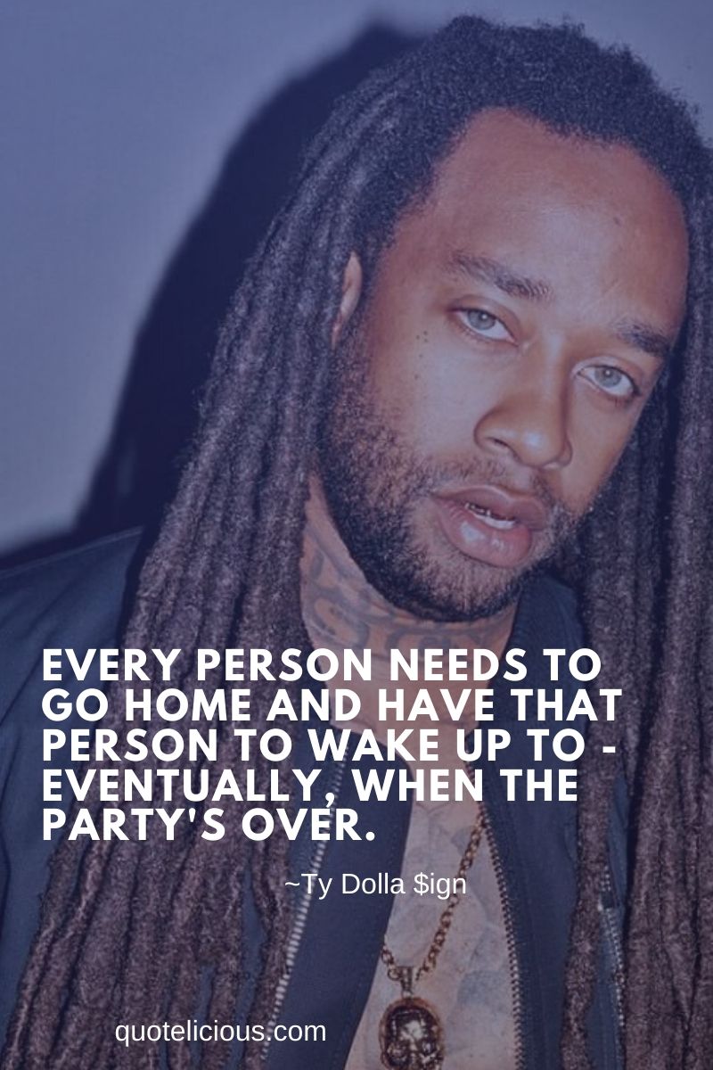20+ Inspirational Ty Dolla Sign Quotes and Sayings On Music, Success