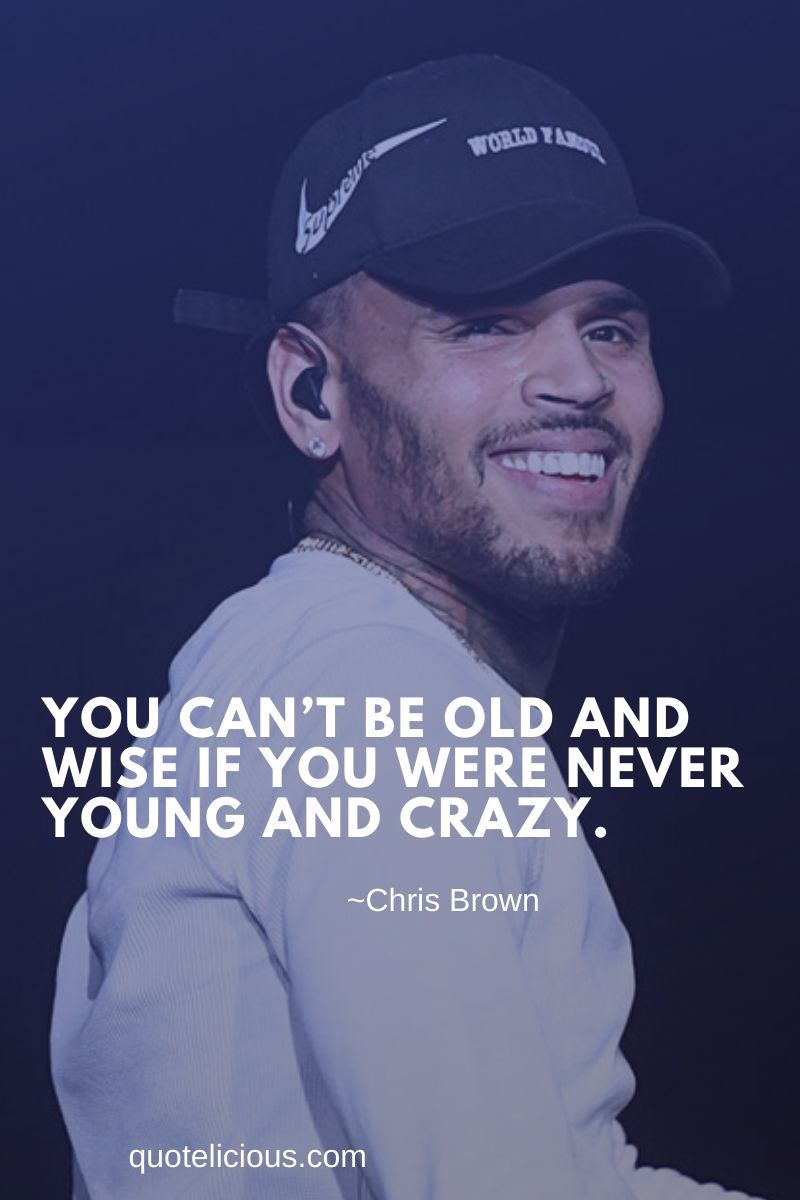28+ Motivational Chris Brown Quotes and Sayings On Dream, Success