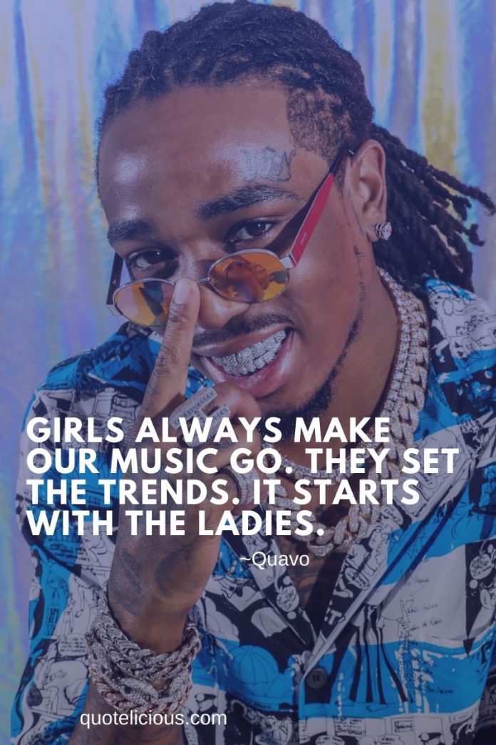 30+ Motivational Quavo Quotes and Sayings On Music, Weath