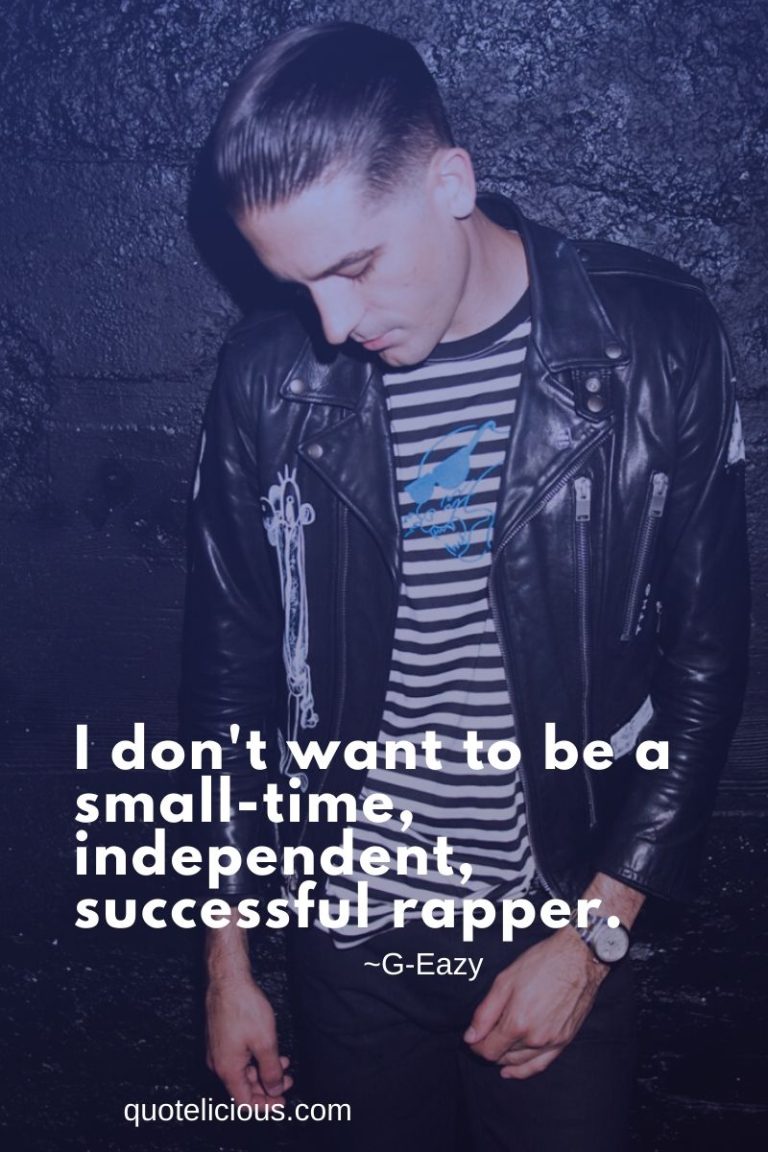 42+ Inspirational G-Eazy Quotes and Sayings About Music and Life
