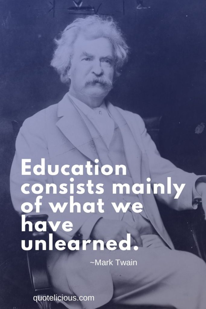 50+ Inspirational Mark Twain Quotes and Sayings On Education, Politics