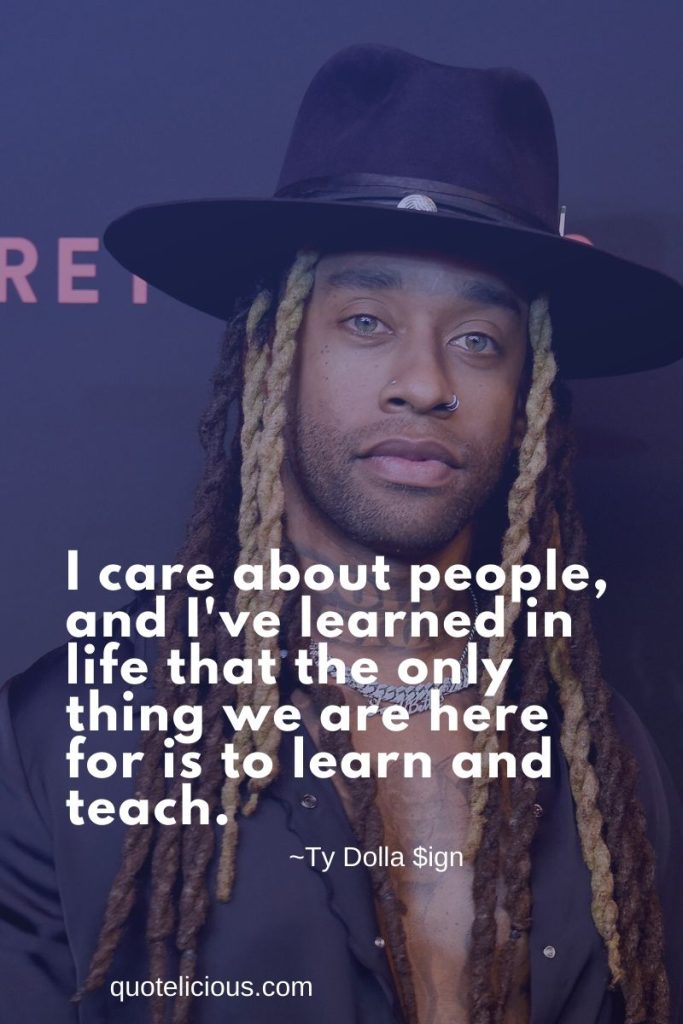 20+ Inspirational Ty Dolla Sign Quotes and Sayings On Music, Success