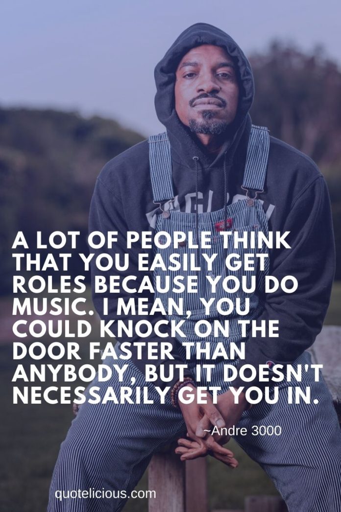 43+ Best Andre 3000 Quotes & Sayings on Success (With Pictures)