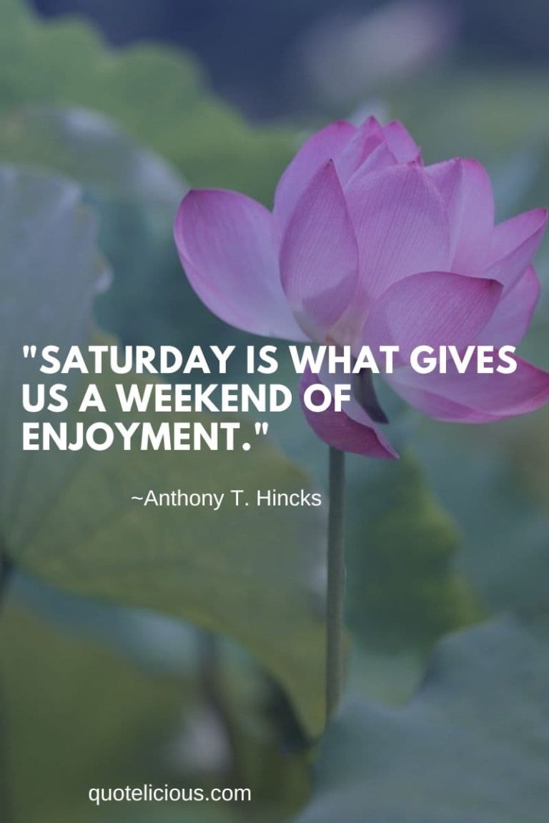 120+ Happy Saturday Quotes: Relax, Recharge, and Celebrate
