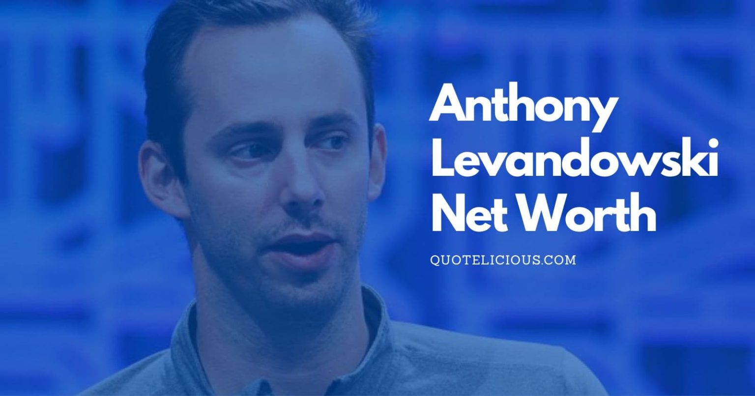 Anthony Levandowski Net Worth 2025 | A Closer Look