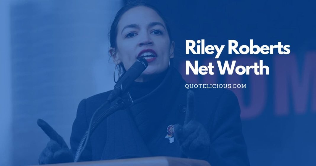 What Is Riley Roberts' Net Worth in 2025?